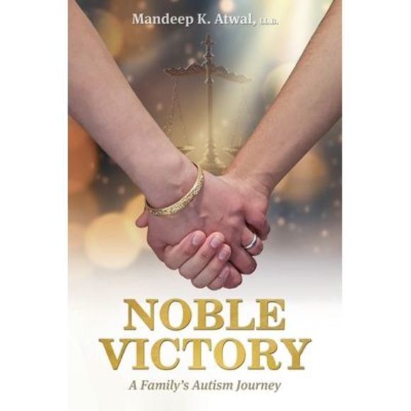 Mandeep K. Atwal | Other | Noble Victory A Familys Autism Journey ...